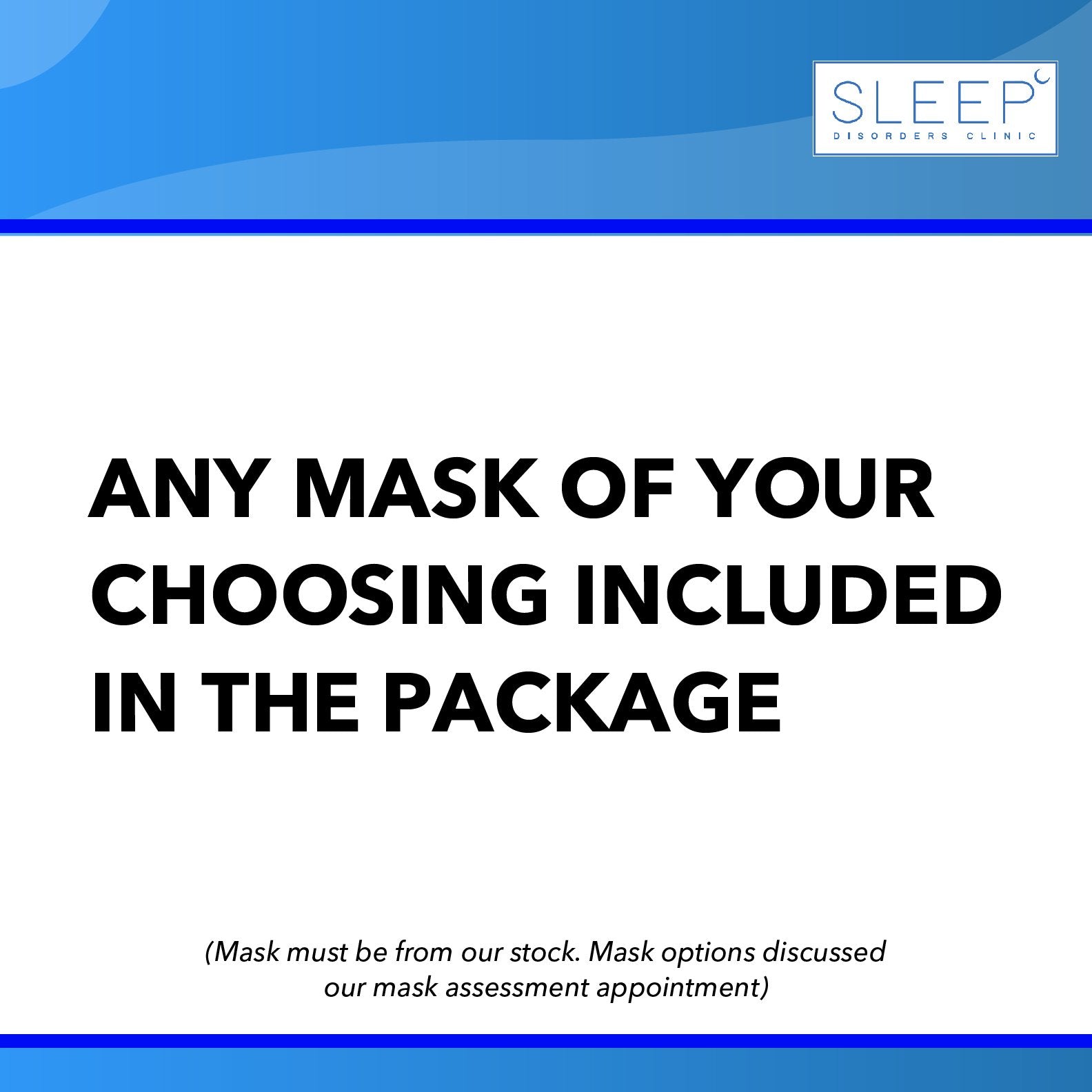CPAP Masks - Sleep Disorders Clinic